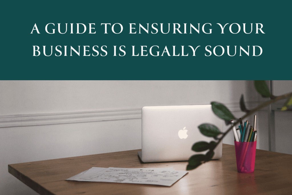A Guide to Ensuring Your Business is Legally Sound - Amanda Waltz Law, LLC